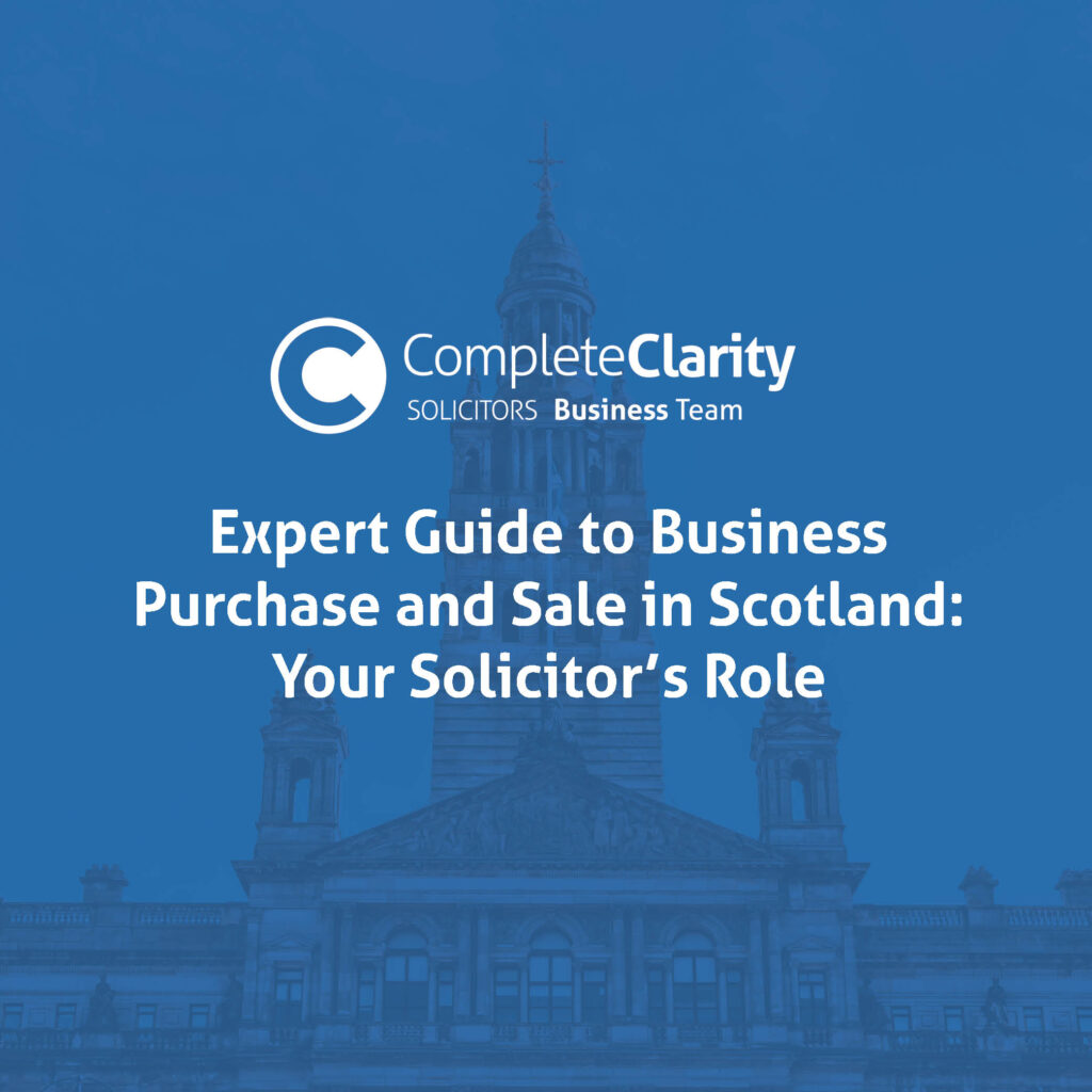 Expert Guide to Business Purchase and Sale in Scotland: Your Solicitor ...